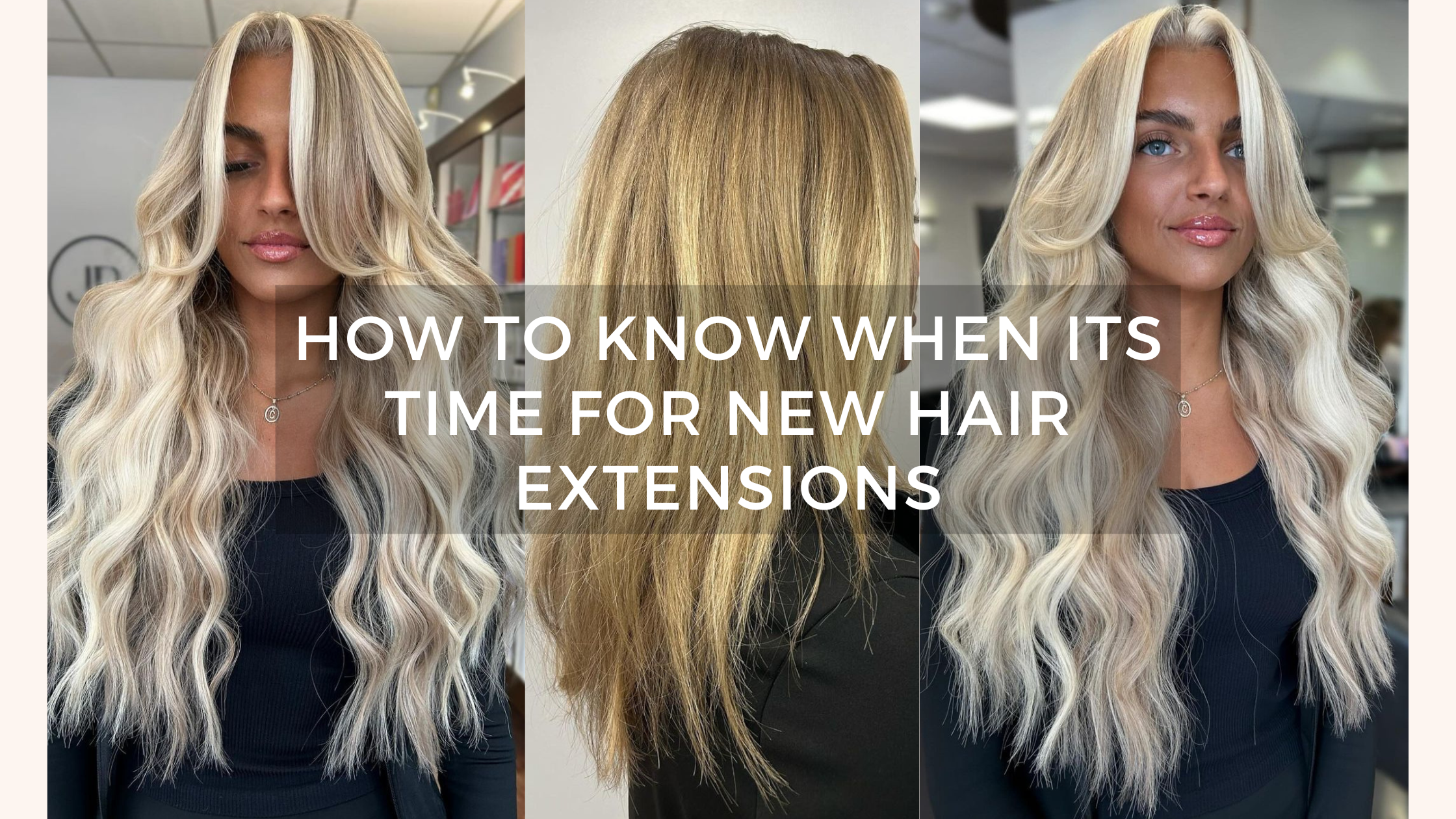 How To Know When It's Time For New Hair Extensions – Spectrum One Hair